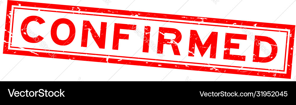 Grunge red confirmed word square rubber seal Vector Image