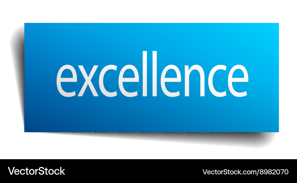Excellence blue paper sign on white background Vector Image