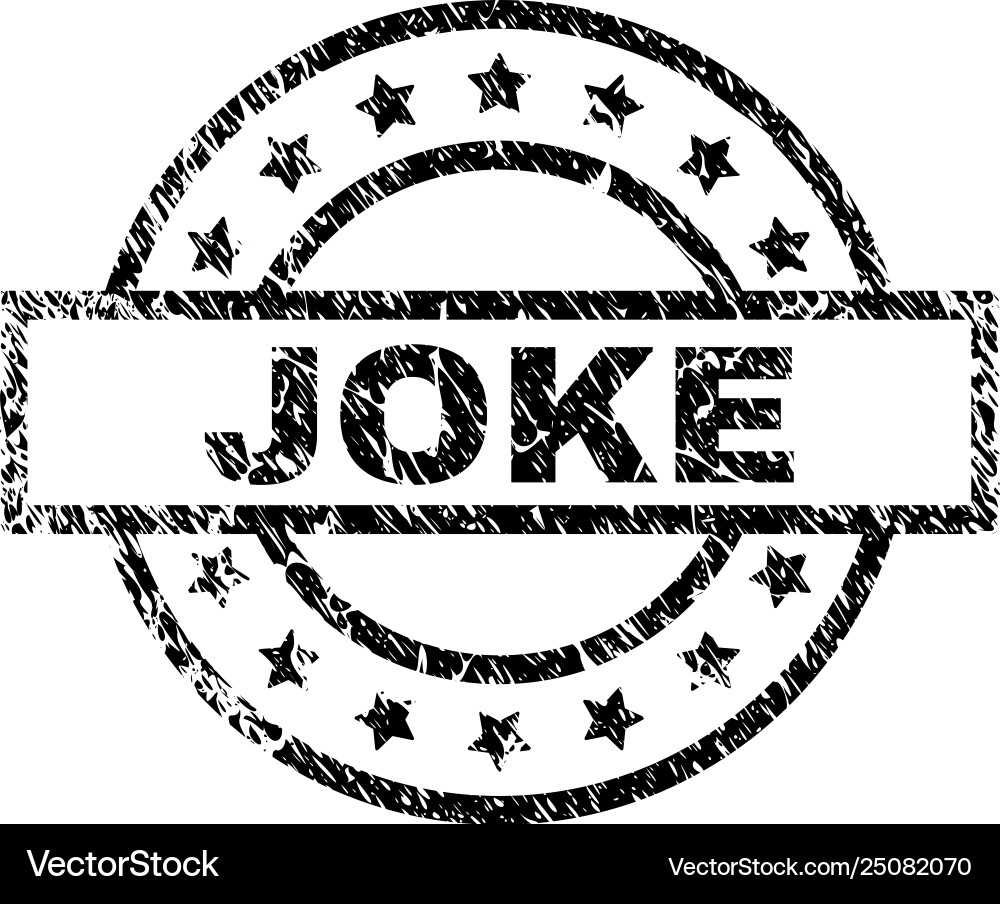 Grunge textured joke stamp seal Royalty Free Vector Image