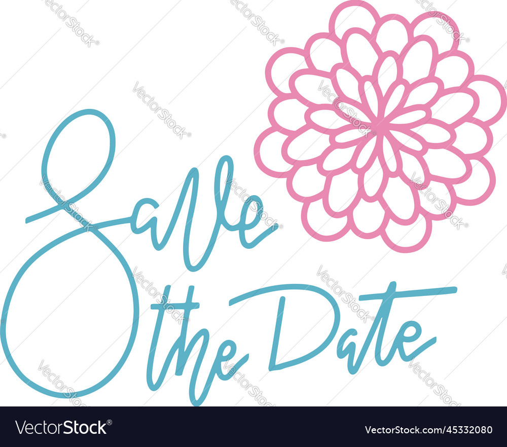 Hand line lettering save the date print holiday Vector Image