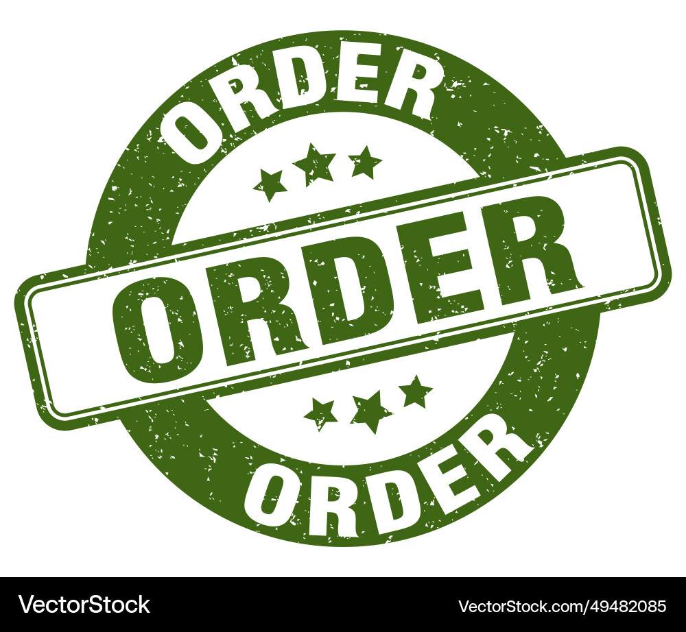 Order stamp label round grunge sign Royalty Free Vector