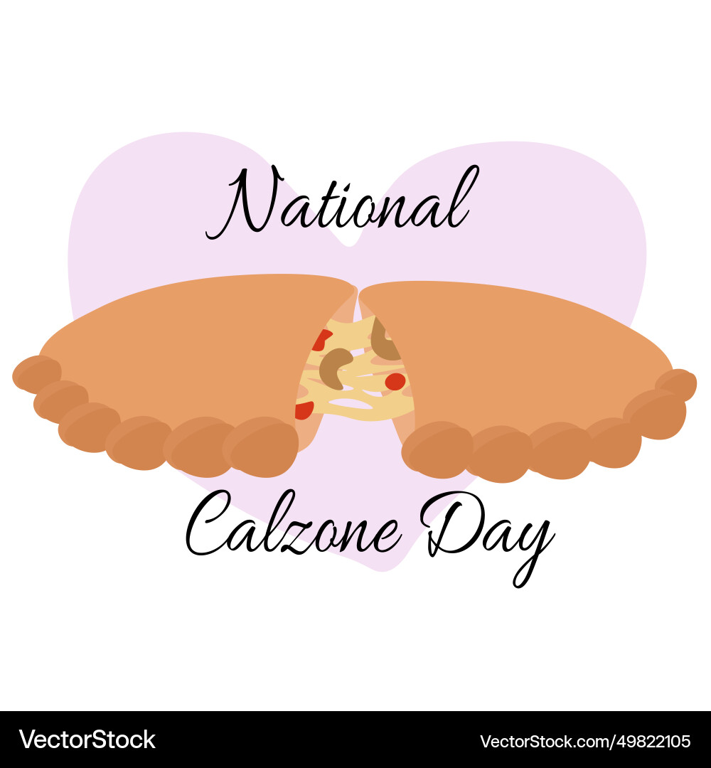 National calzone day idea for poster banner Vector Image