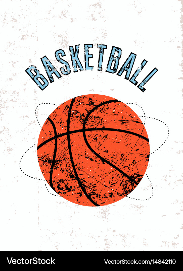 Basketball typographical vintage grunge poster Vector Image