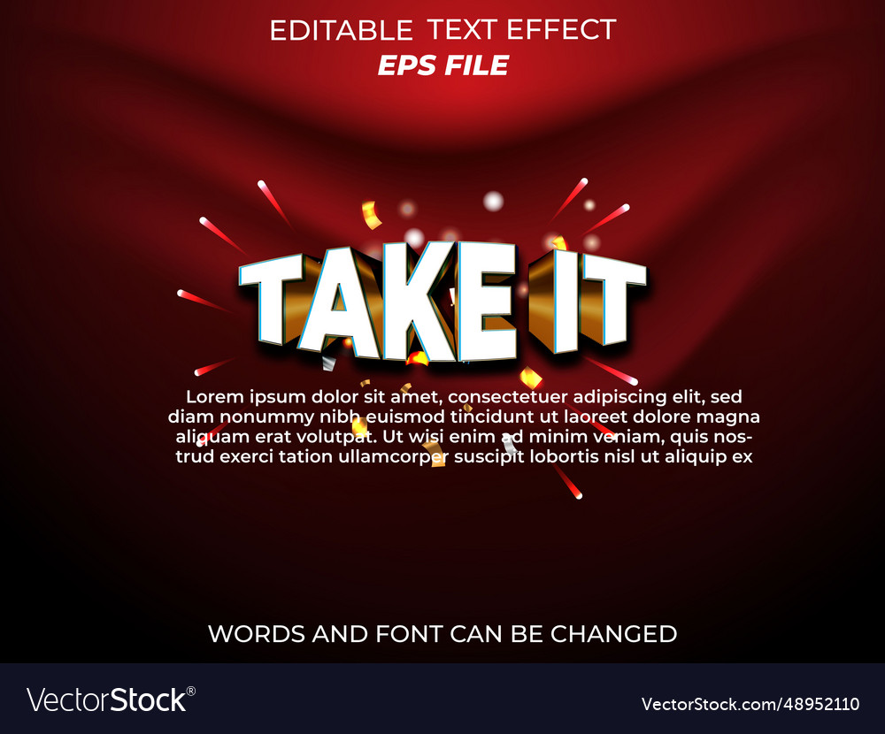 Take it text effect font editable typography 3d Vector Image