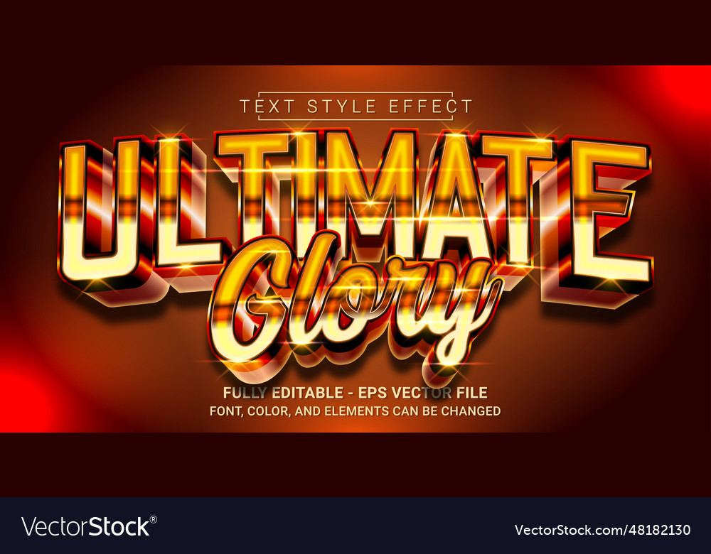 Ultimate glory text style effect editable graphic Vector Image