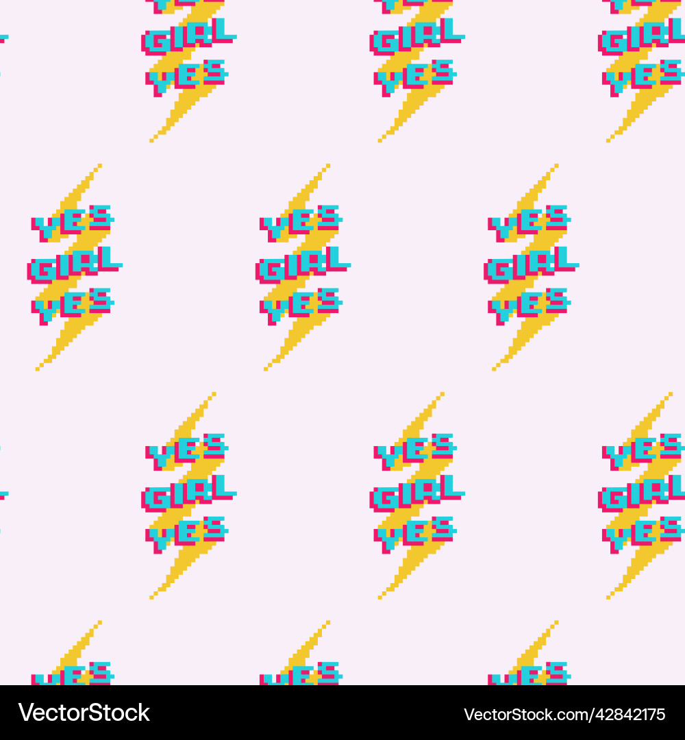 Seamless pattern with inscription yes girl yes Vector Image