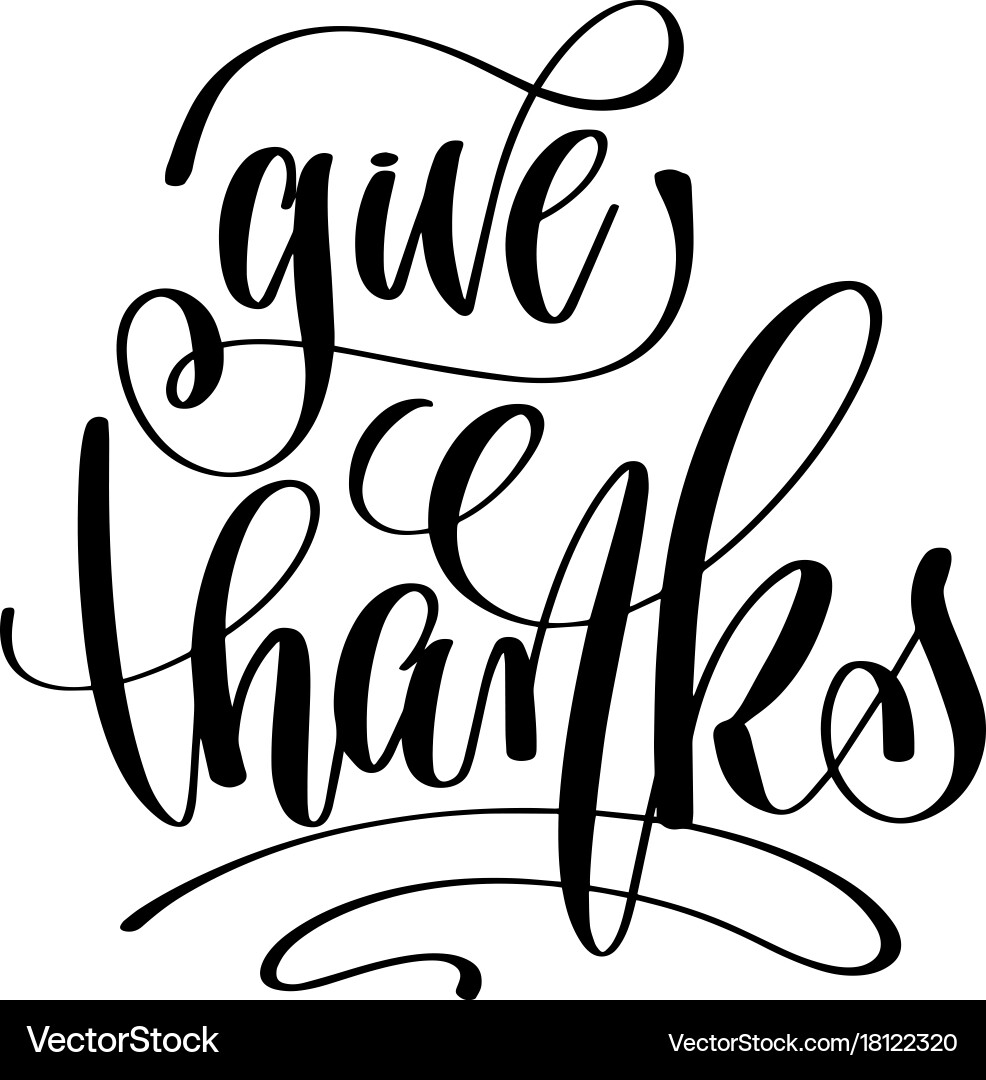 Give thanks hand lettering inscription Royalty Free Vector