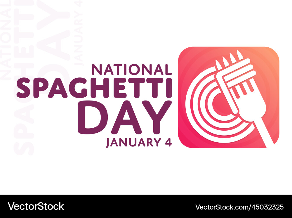 National spaghetti day january 4 Royalty Free Vector Image
