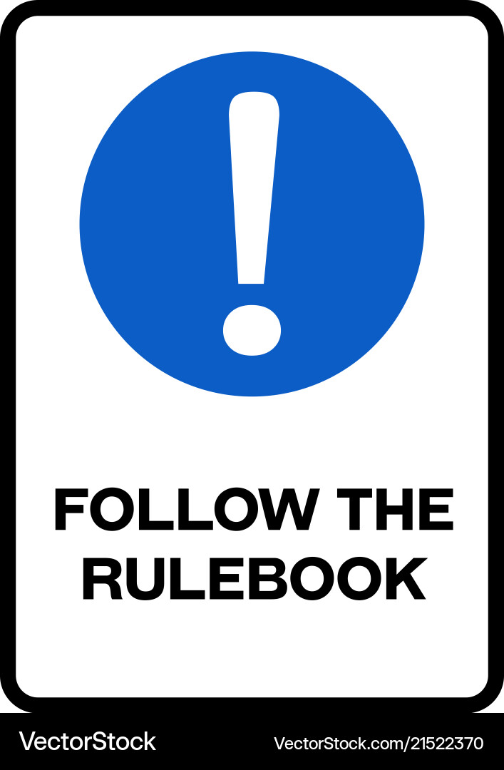 Follow the rulebook warning sign Royalty Free Vector Image