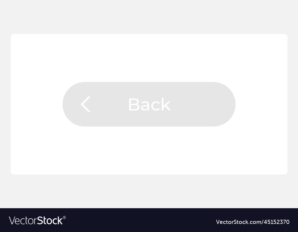 Inactive back button ui element template Vector Image Inactive back button ui element template Vector Image