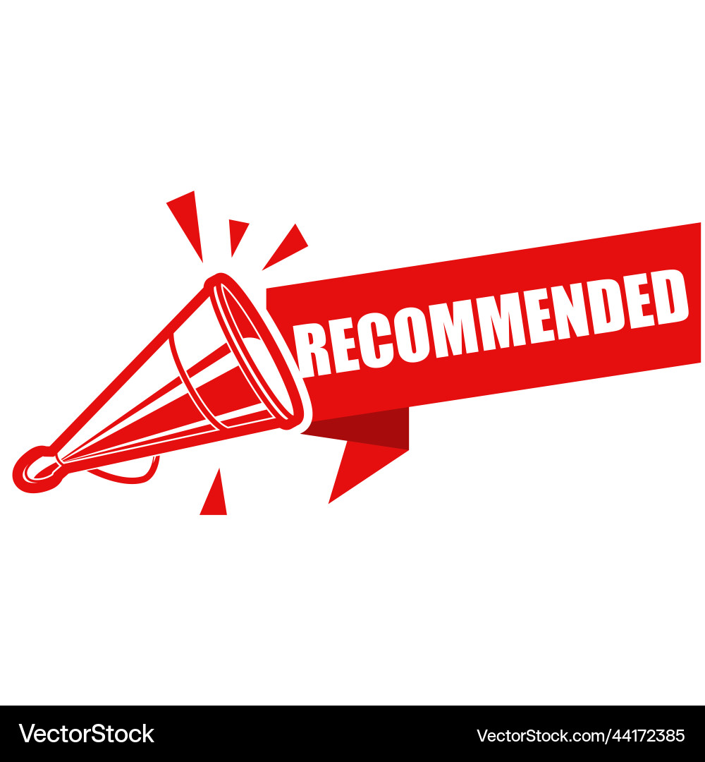 Recommended sign banner with old tin megaphone Vector Image