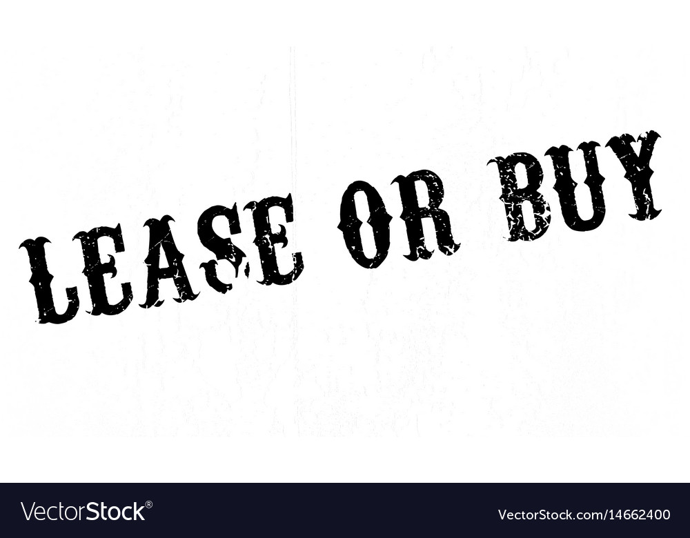 Lease Or Buy Rubber Stamp Royalty Free Vector Image