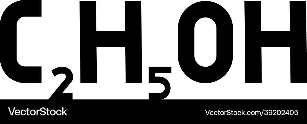 Chemical formula c2h5oh ethanol ethyl alcohol Vector Image