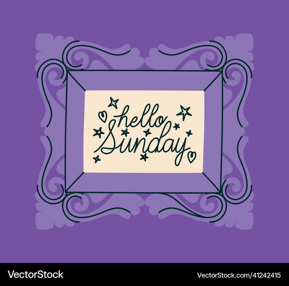 Frame of hello sunday Royalty Free Vector Image