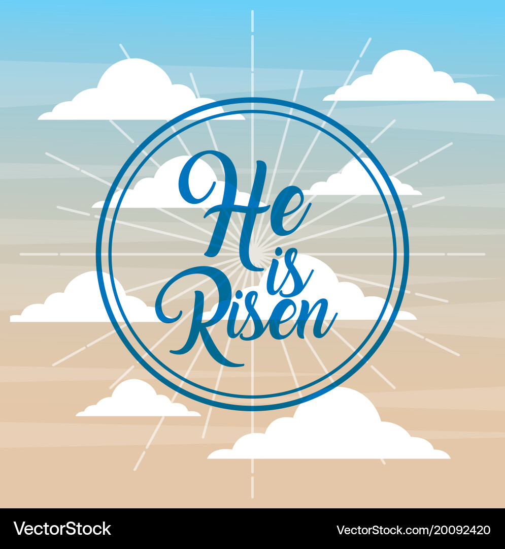 He is risen faith catholic poster sky background Vector Image