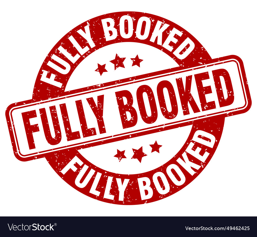 Fully booked stamp fully booked label round Vector Image Fully booked stamp fully booked label round Vector Image