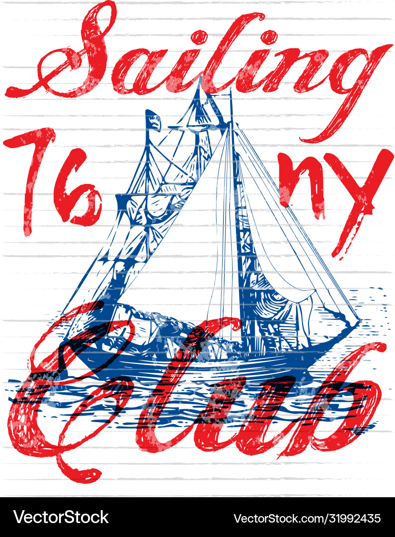 Sailing club tee poster graphic Royalty Free Vector Image