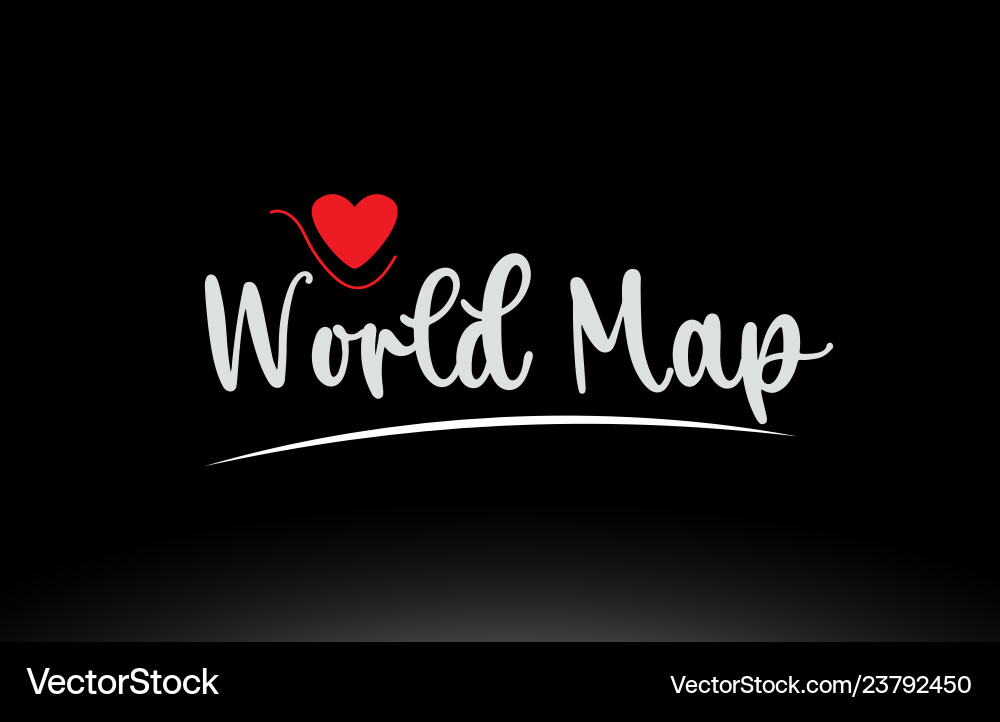 World map text with red love heart suitable Vector Image