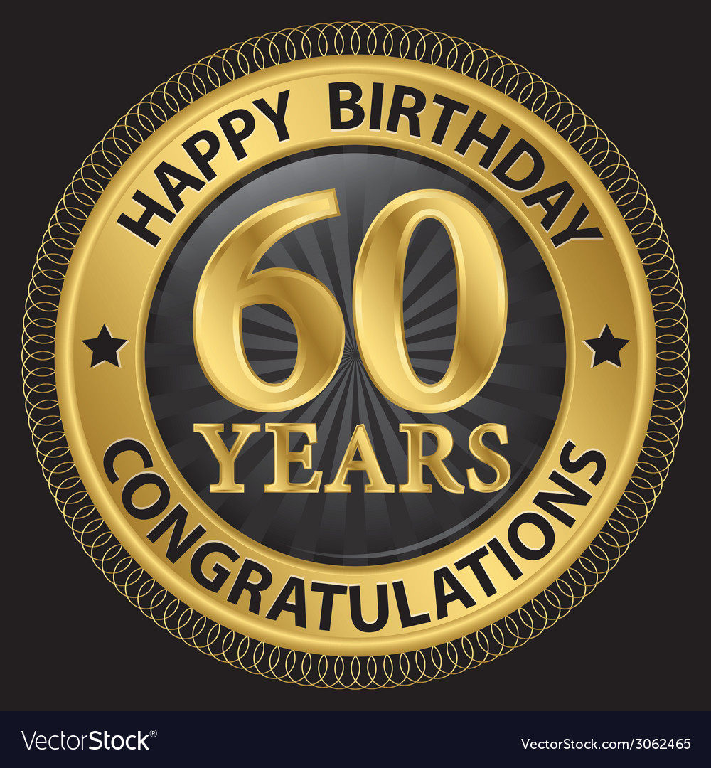 60 Years Happy Birthday Congratulations Gold Label