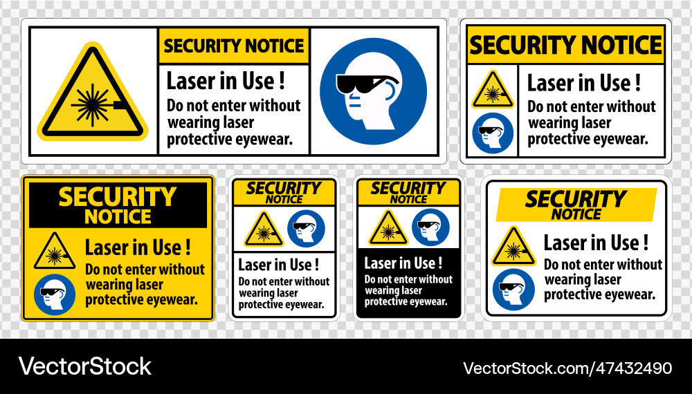 Security notice ppe safety labellaser in use do Vector Image