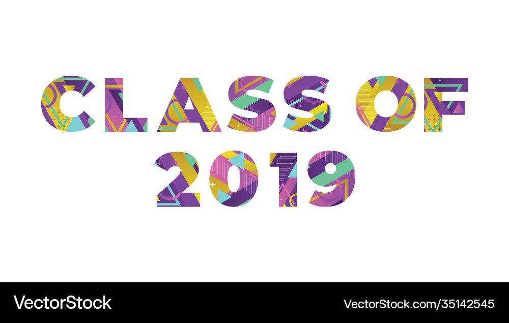 Class 2019 concept retro colorful word art Vector Image