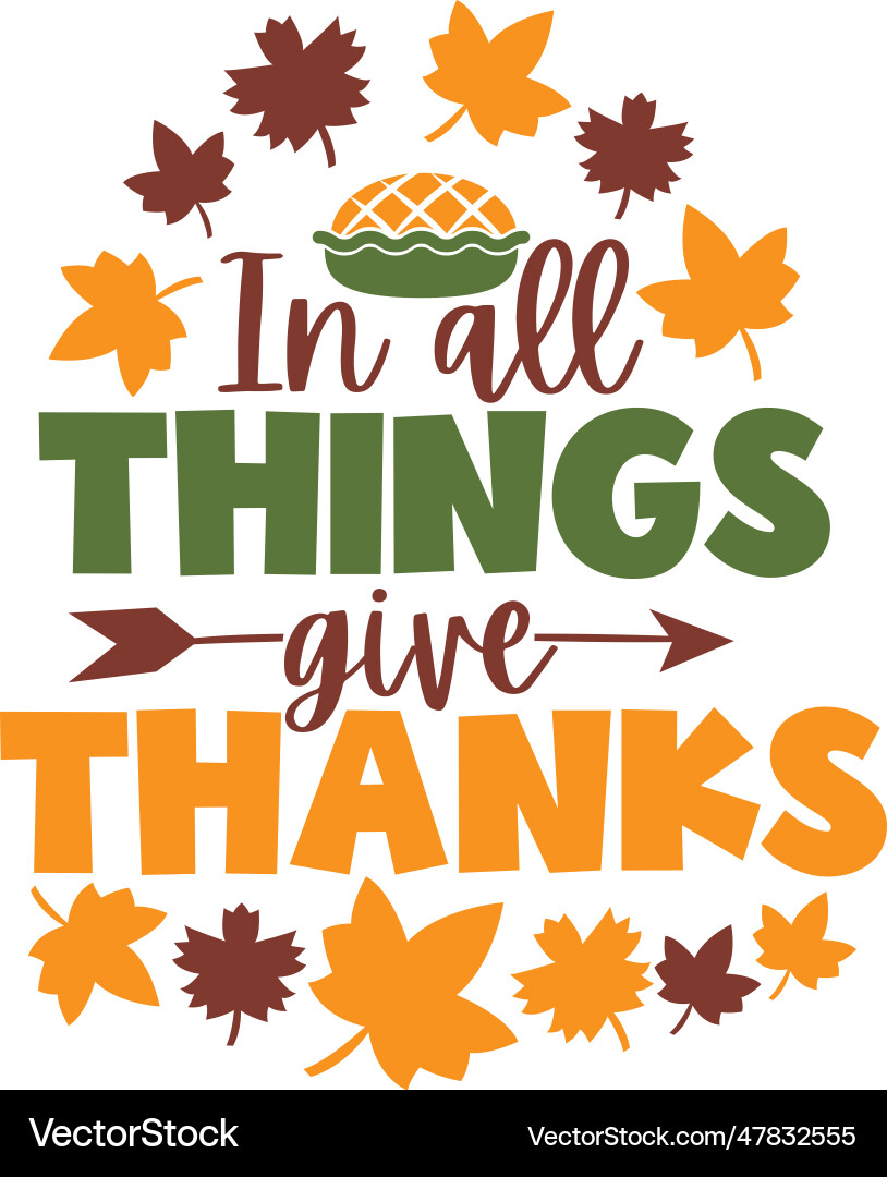 Thanksgiving day calligraphy lettering slogans Vector Image