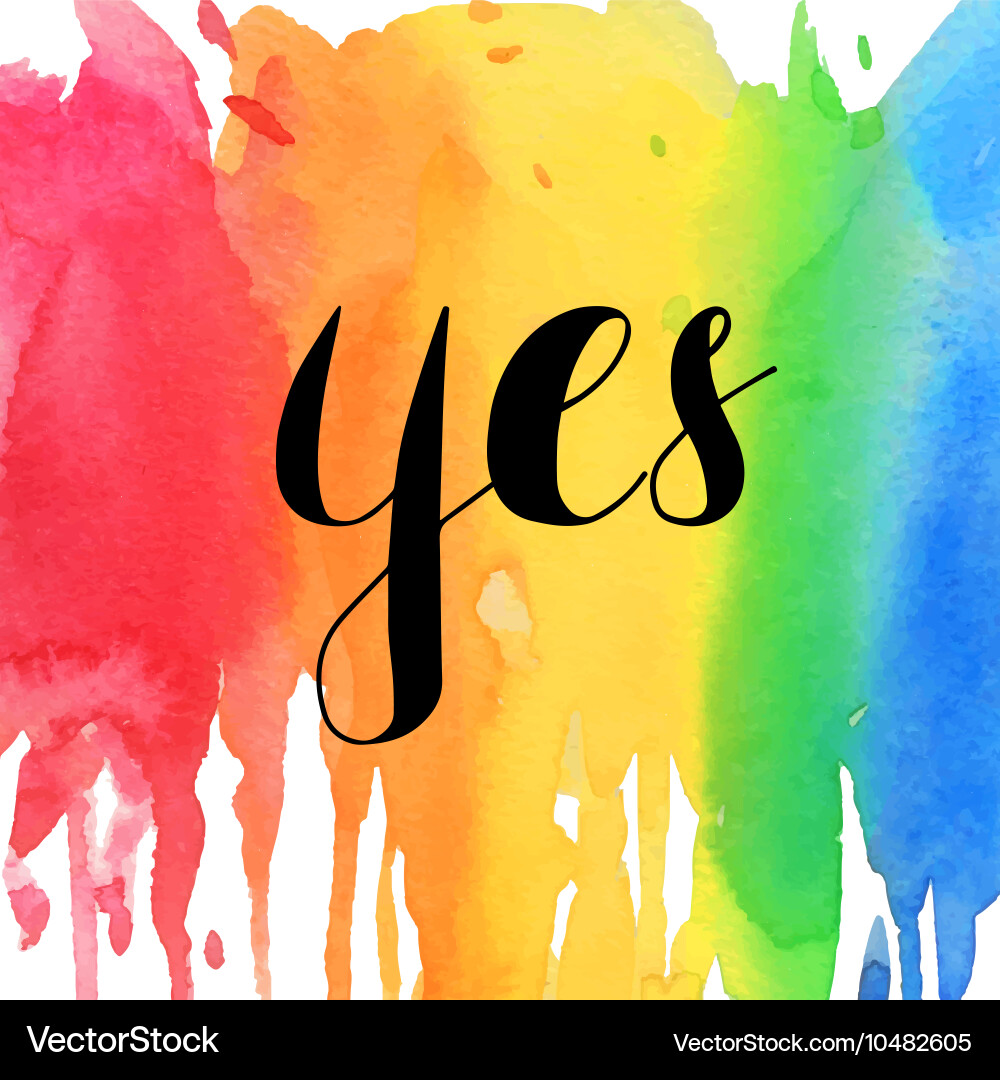 Yes typographic design watercolor lettering Vector Image