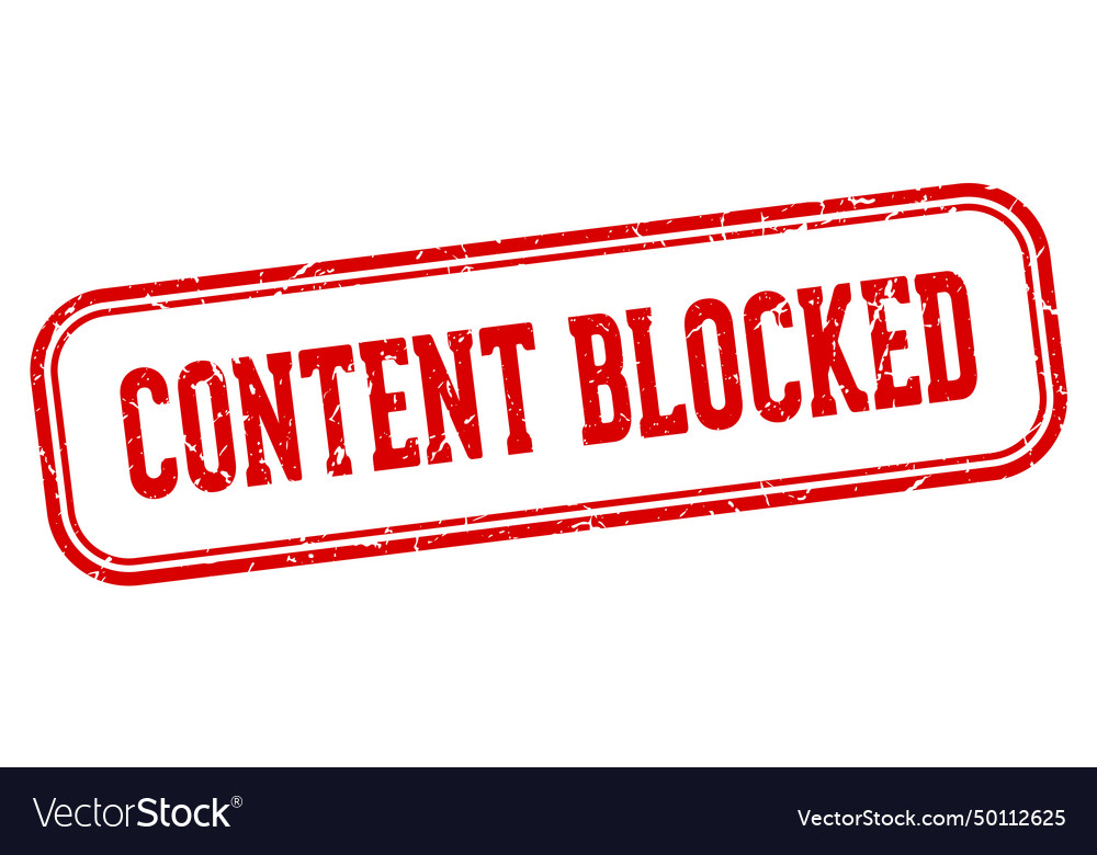 Content blocked stamp rectangular Royalty Free Vector Image Content blocked stamp rectangular Royalty Free Vector Image