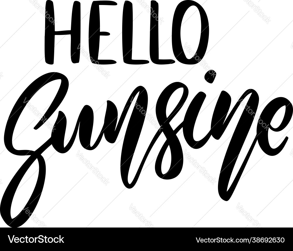 Hello sunshine lettering phrase on white Vector Image