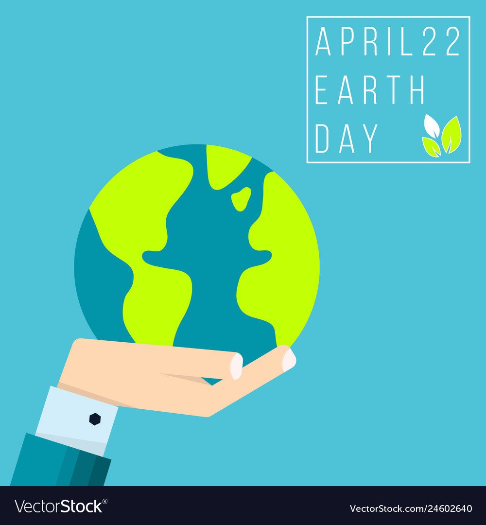 Earth day april 22 with the words hand and planet Vector Image