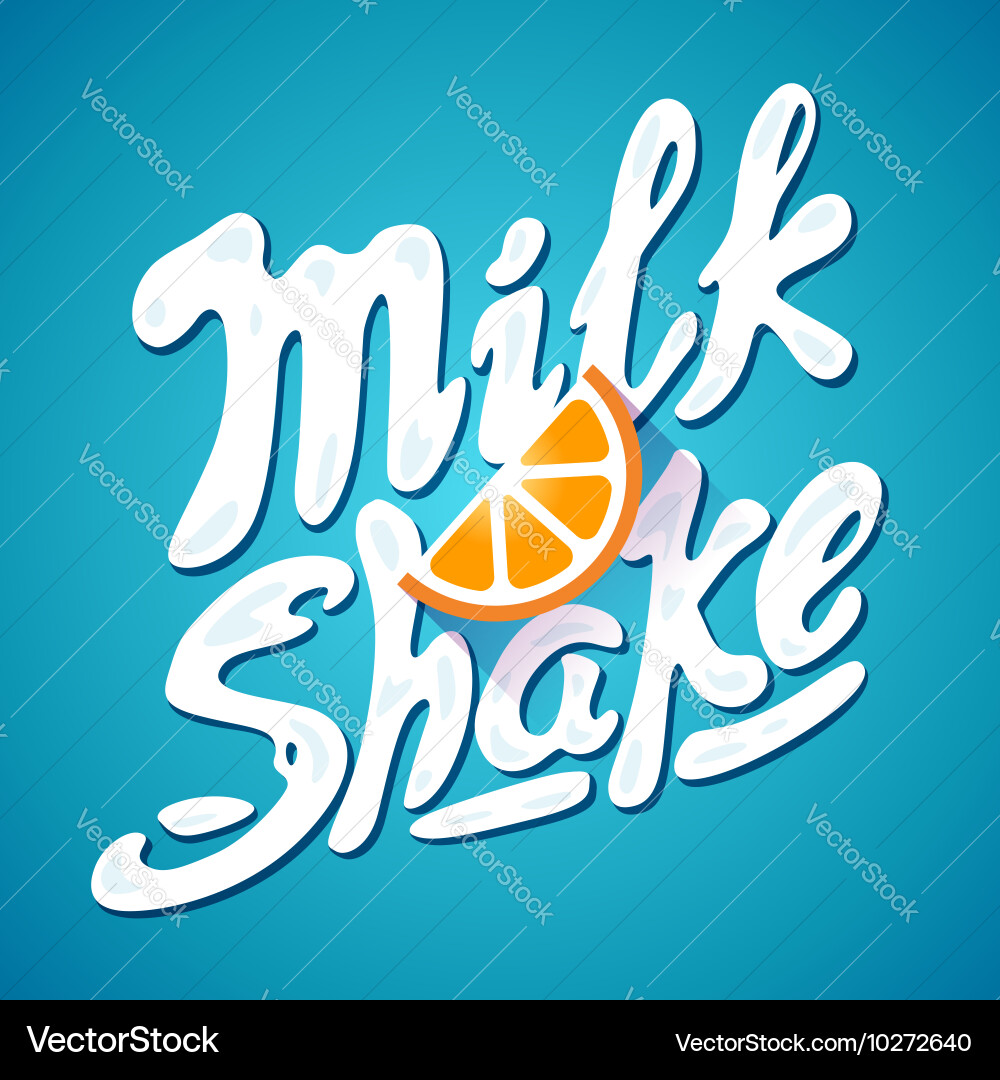 Lettering milkshake sign with orange - label Vector Image