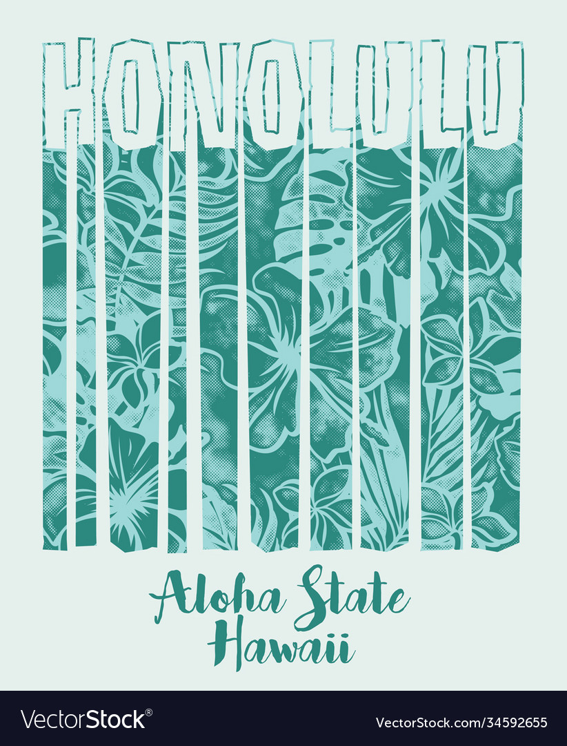 Honolulu hawaii aloha state with hibiscus Vector Image