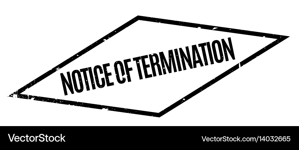 Notice of termination rubber stamp Royalty Free Vector Image