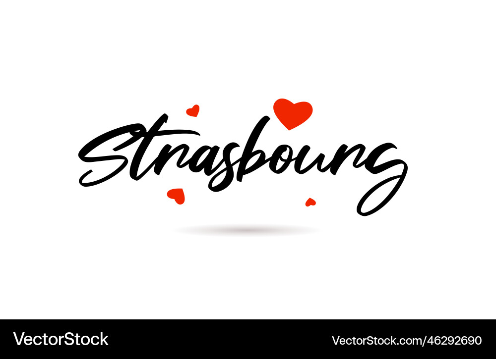 Strasbourg handwritten city typography text with Vector Image