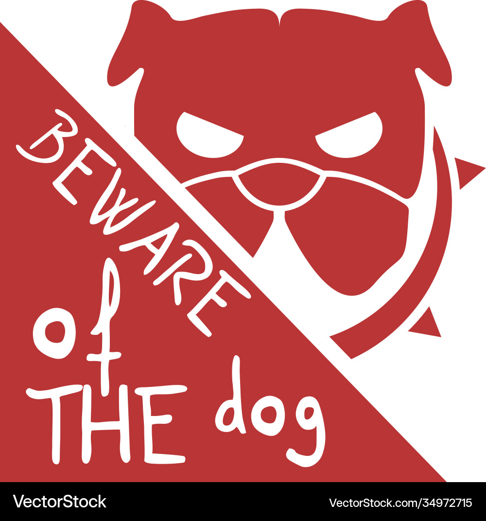 Danger dog message Royalty Free Vector Image - VectorStock