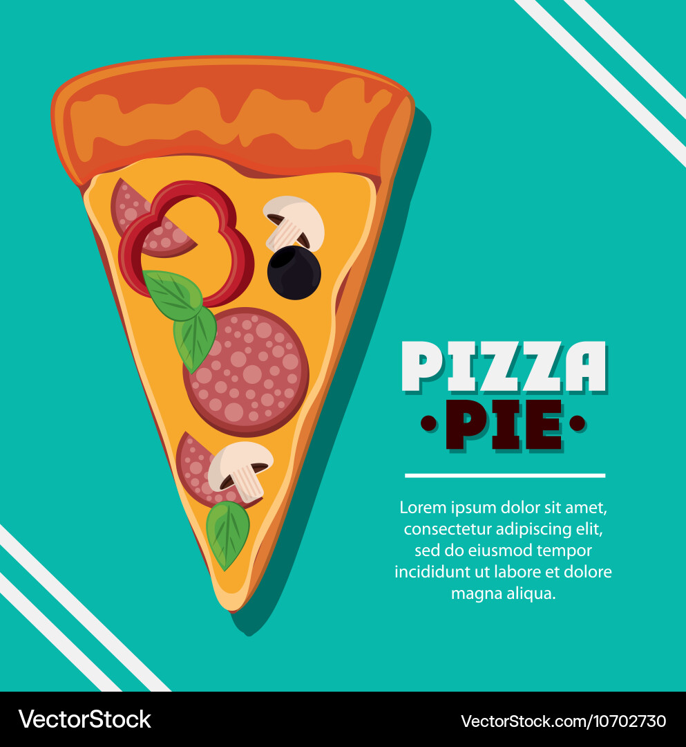 Pizza pie and fast food design Royalty Free Vector Image