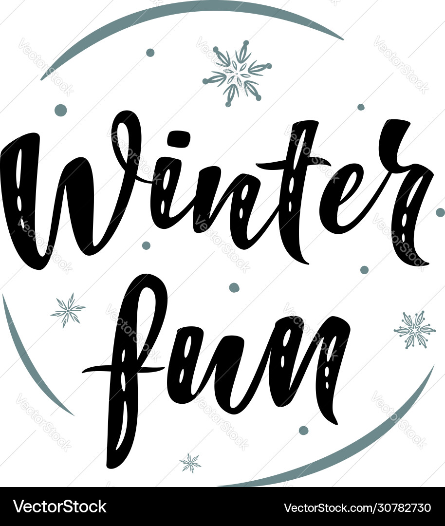 Winter fun hand drawn simple lettering greeting Vector Image