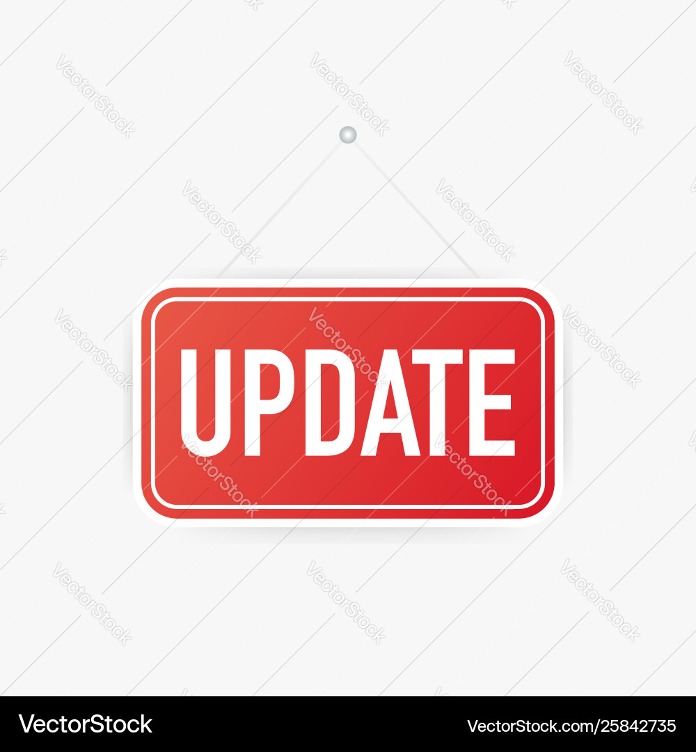 Update hanging sign on white background sign Vector Image