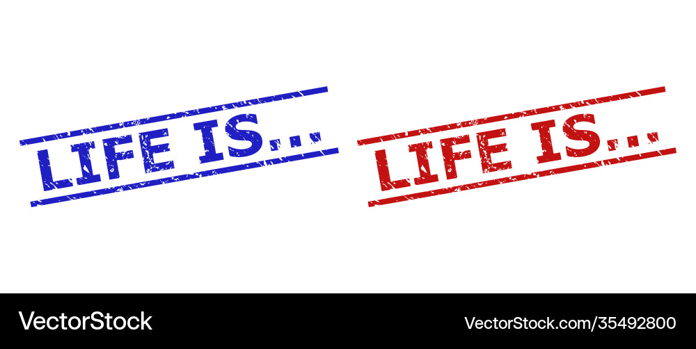 Life is stamp seals with grunge texture Royalty Free Vector