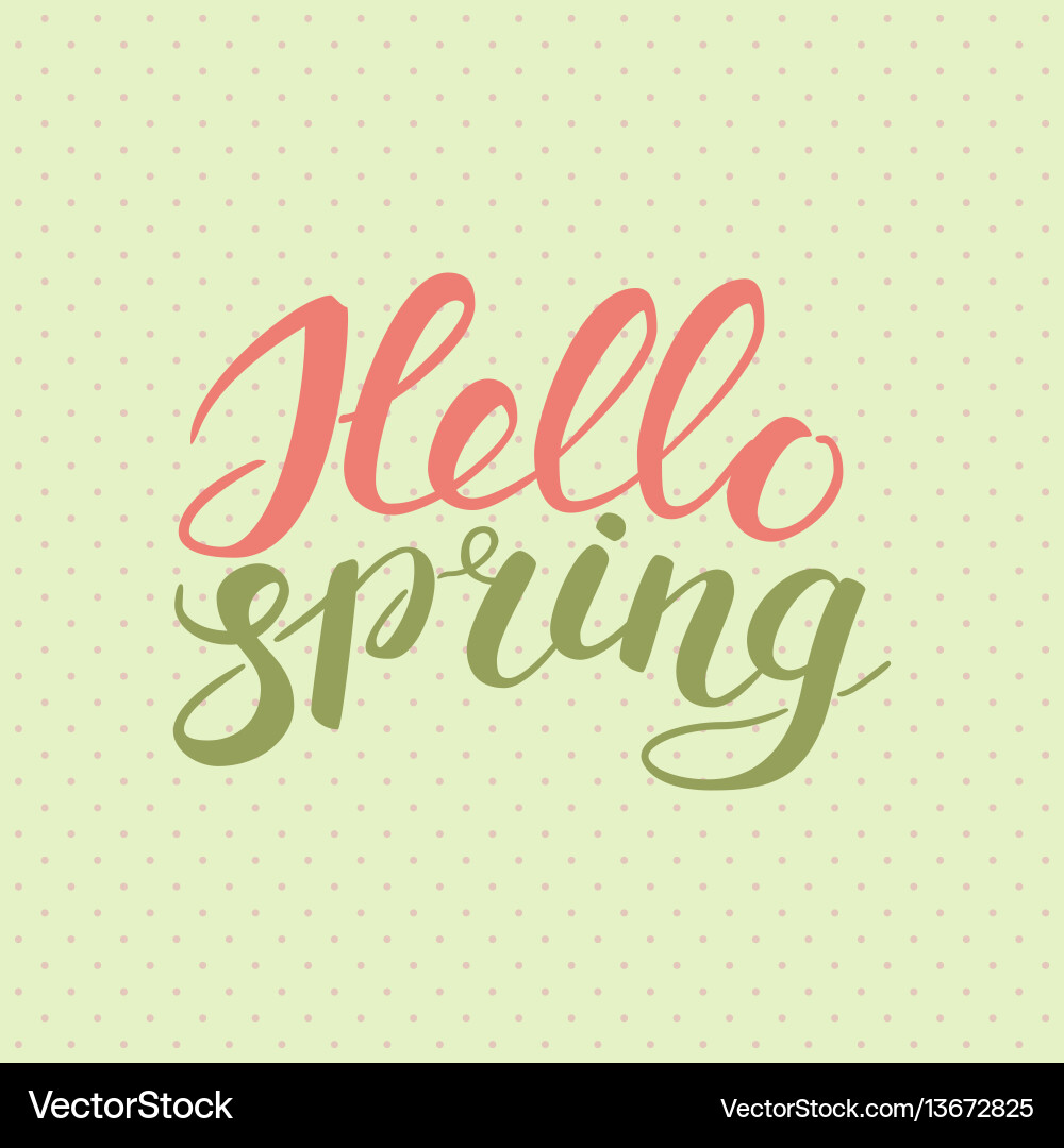 Phrase hello spring brush pen color lettering Vector Image
