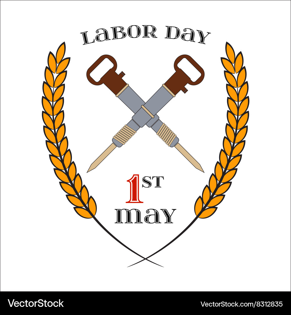 May 1st labor day crossed jackhammers symbol Vector Image