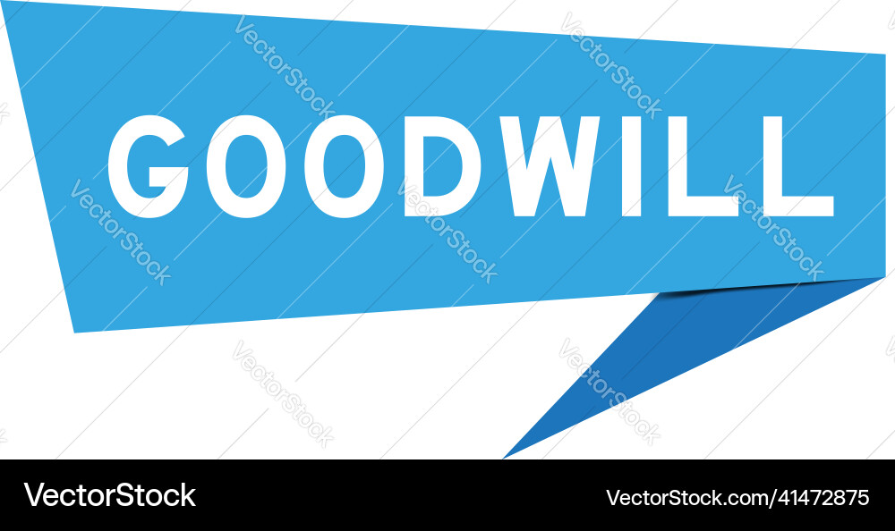Blue color speech banner with word goodwill Vector Image