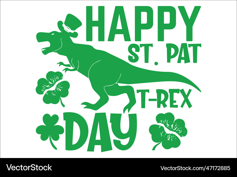 Happy st pat t-rex day Royalty Free Vector Image