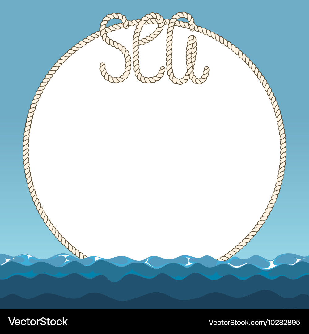 Sea waves and marine ropes frame Royalty Free Vector Image