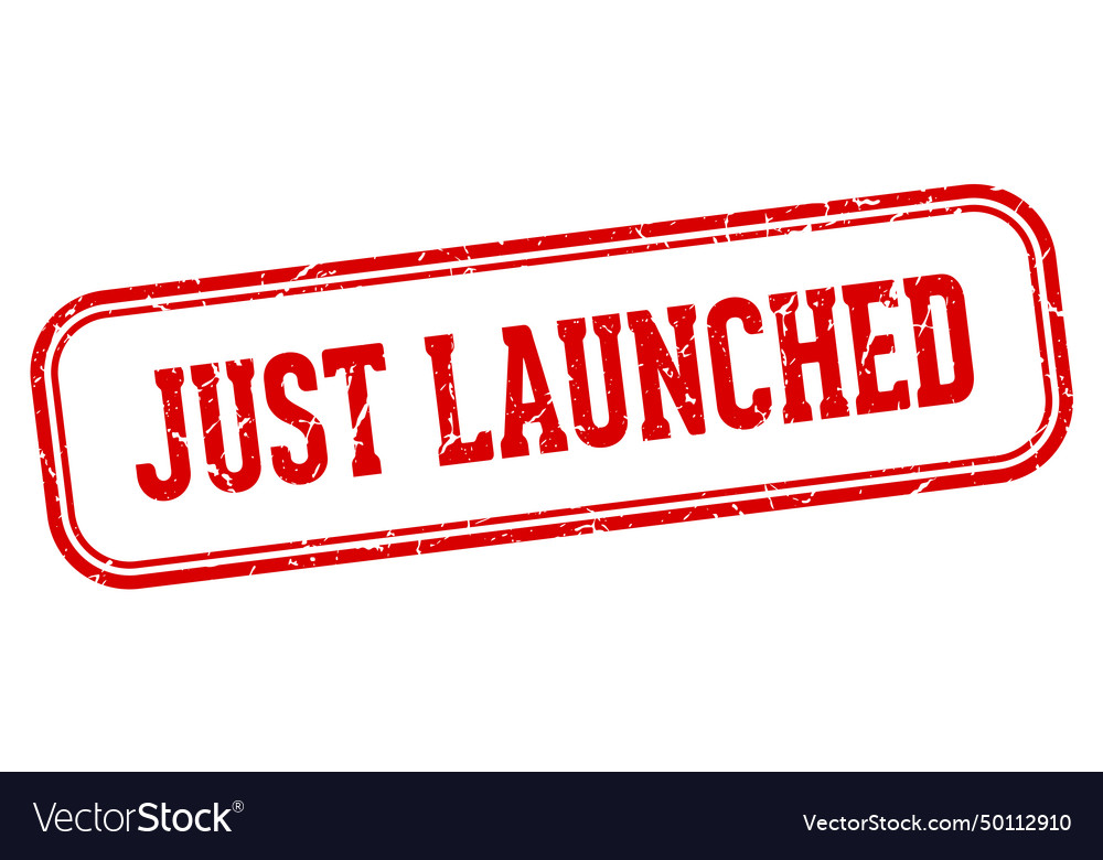 Just launched stamp rectangular Royalty Free Vector Image