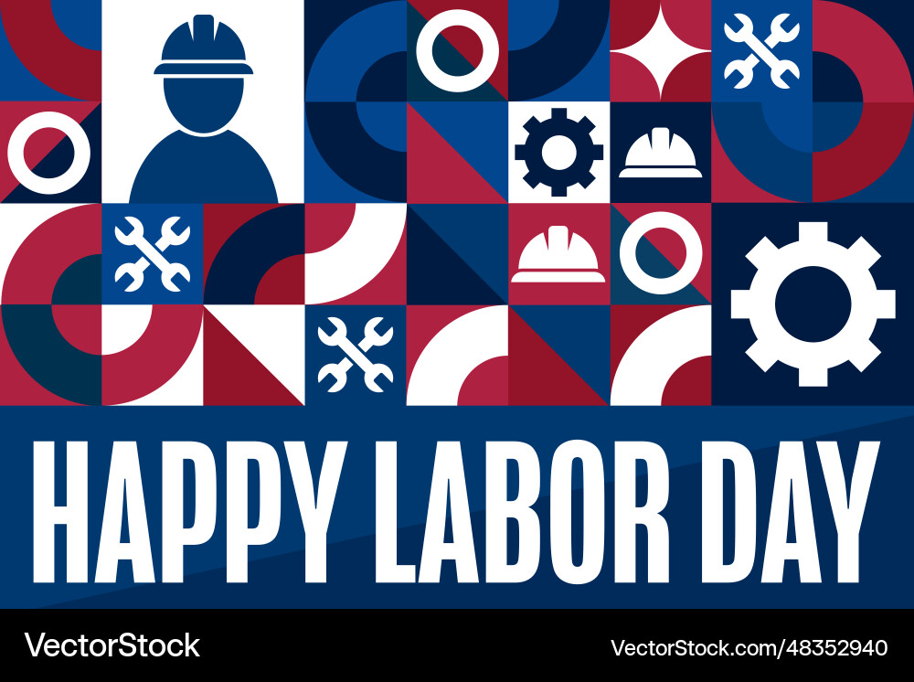 Happy labor day holiday concept template Vector Image