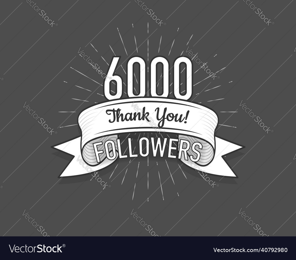 6000 followers poster for social network Vector Image