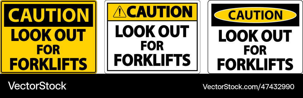 Caution look out for forklifts sign on white Vector Image
