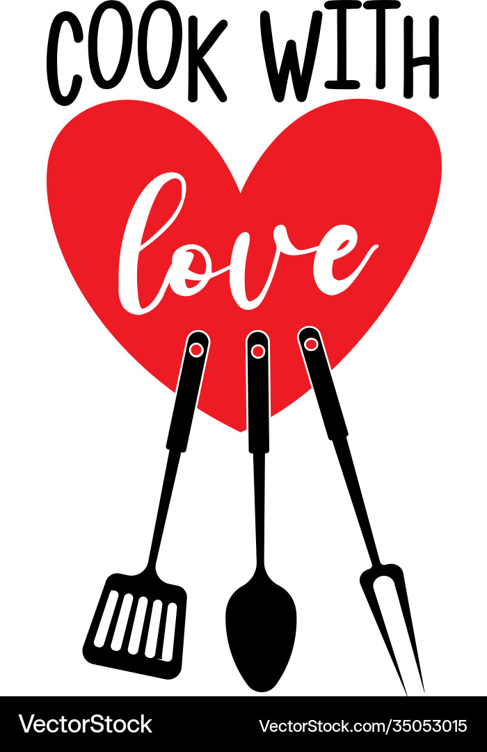Cook with love on white background Royalty Free Vector Image