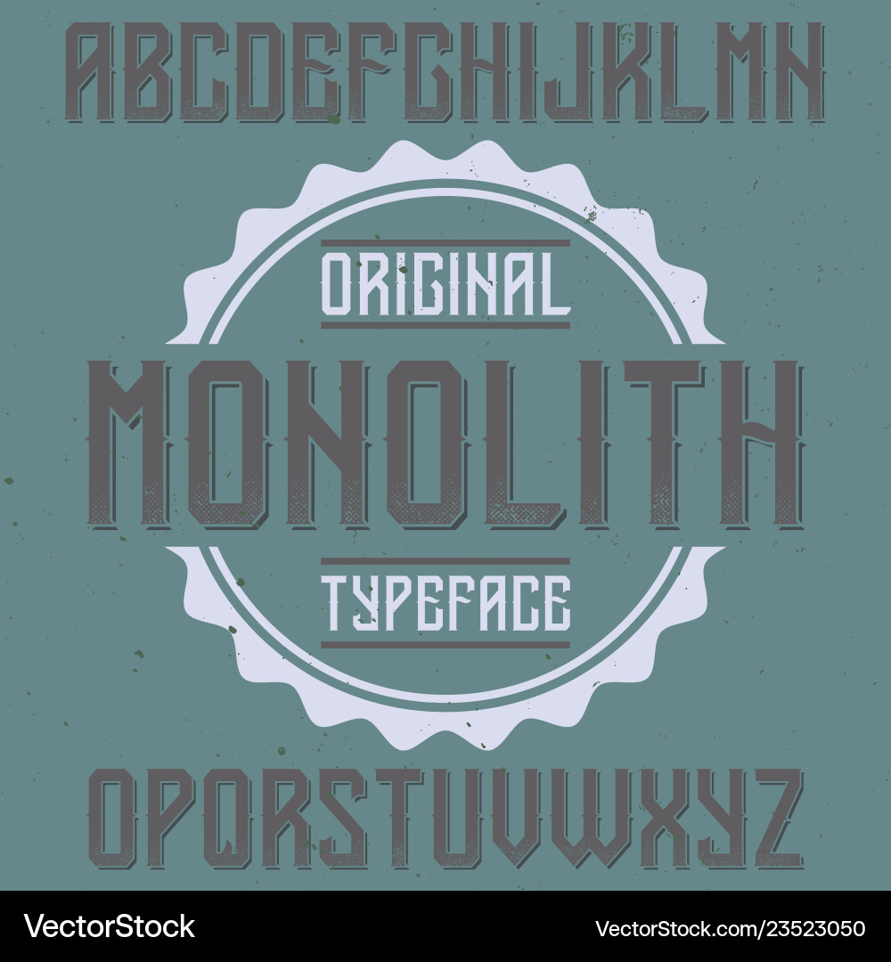 Vintage label font named monolith Royalty Free Vector Image